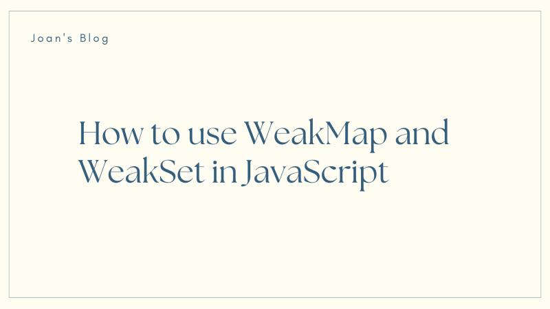 Suyash Sumaroo on LinkedIn: How to Use WeakMap and WeakSet in JavaScript Suyash Sumaroo on LinkedIn: How to Use WeakMap and WeakSet in JavaScript