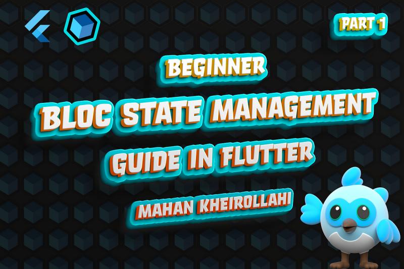 Bloc state management in Flutter | Mahan Kheirollahi posted on the ... Bloc state management in Flutter | Mahan Kheirollahi posted on the ...