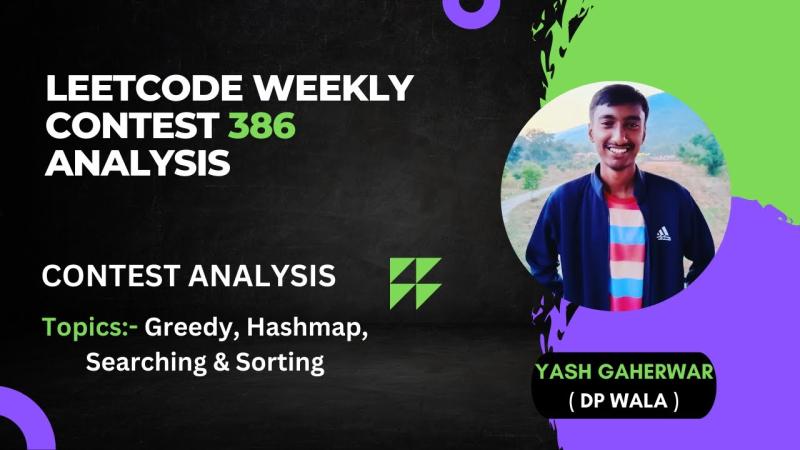 LeetCode Weekly Contest 386 | Yash Gaherwar posted on the topic | LinkedIn LeetCode Weekly Contest 386 | Yash Gaherwar posted on the topic | LinkedIn