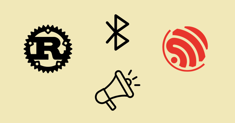 The Embedded Rustacean on LinkedIn: Embedded Rust Bluetooth on ESP: BLE ... The Embedded Rustacean on LinkedIn: Embedded Rust Bluetooth on ESP: BLE ...