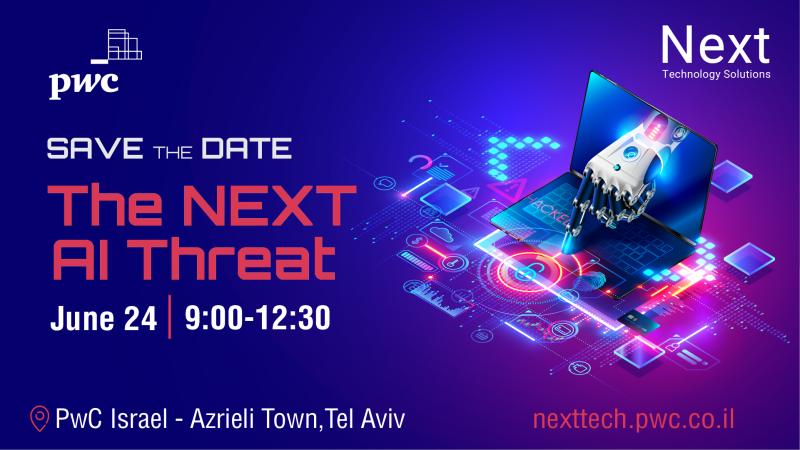 Aviad Haviv on LinkedIn: The Next AI Threat | PwC Israel's Event | June 24 Aviad Haviv on LinkedIn: The Next AI Threat | PwC Israel's Event | June 24