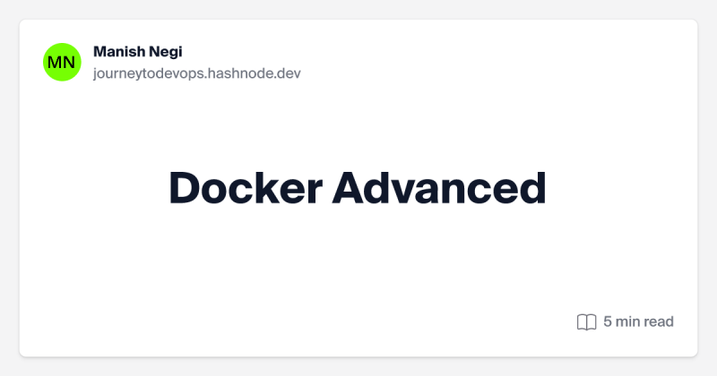 Manish Negi on LinkedIn: Docker Advanced Manish Negi on LinkedIn: Docker Advanced