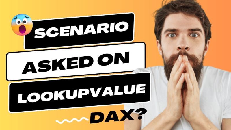 Shubham Tiwari on LinkedIn: Scenario based question on Lookupvalue DAX ... Shubham Tiwari on LinkedIn: Scenario based question on Lookupvalue DAX ...
