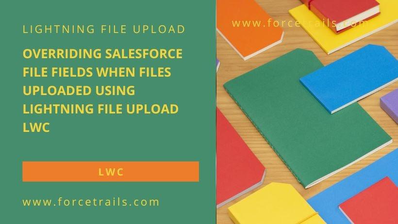 Rahul Gawale on LinkedIn: Overriding Salesforce File Fields When Files ... Rahul Gawale on LinkedIn: Overriding Salesforce File Fields When Files ...
