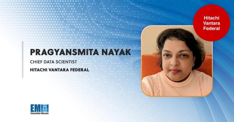 ExecutiveBiz on LinkedIn: Hitachi Vantara Federal’s Pragyansmita Nayak ... ExecutiveBiz on LinkedIn: Hitachi Vantara Federal’s Pragyansmita Nayak ...