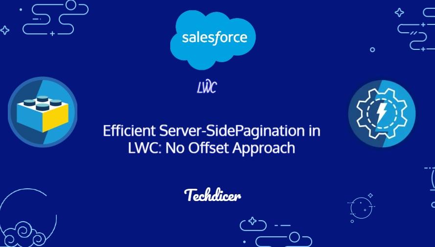 Techdicer(Salesforce) on LinkedIn: Efficient Server-Side Pagination in ... Techdicer(Salesforce) on LinkedIn: Efficient Server-Side Pagination in ...