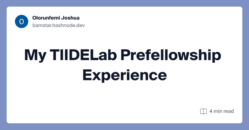 Joshua Bamidele Olorunfemi on LinkedIn: My TIIDELab Prefellowship ... Joshua Bamidele Olorunfemi on LinkedIn: My TIIDELab Prefellowship ...