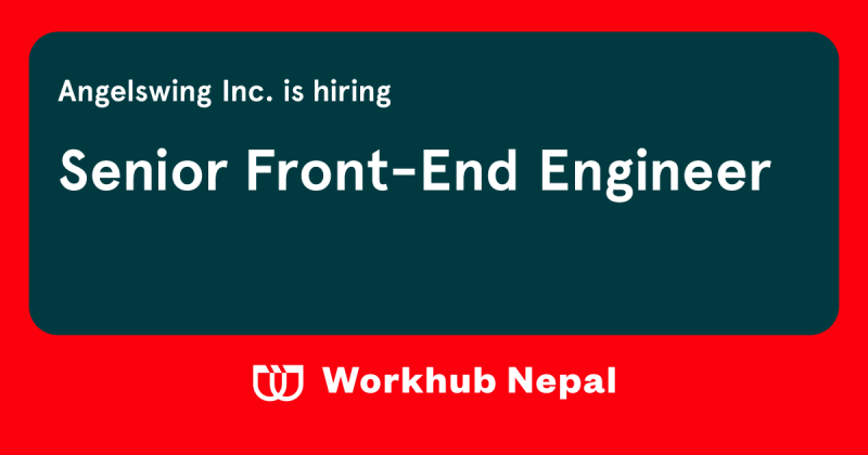 Workhub Nepal on LinkedIn: Senior Front-End Engineer Workhub Nepal on LinkedIn: Senior Front-End Engineer