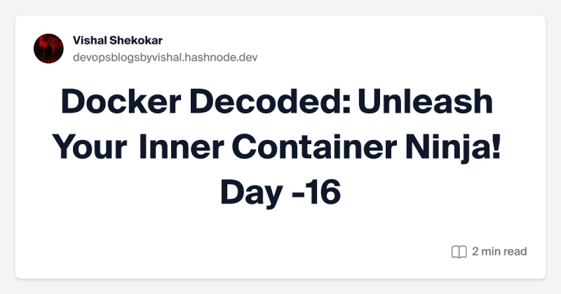 Vishal Shekokar on LinkedIn: Docker Decoded: Unleash Your Inner ... Vishal Shekokar on LinkedIn: Docker Decoded: Unleash Your Inner ...