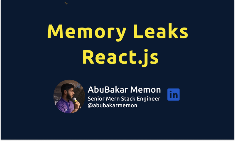 Abubakar Memon on LinkedIn: Memory Leaks in React.js Abubakar Memon on LinkedIn: Memory Leaks in React.js