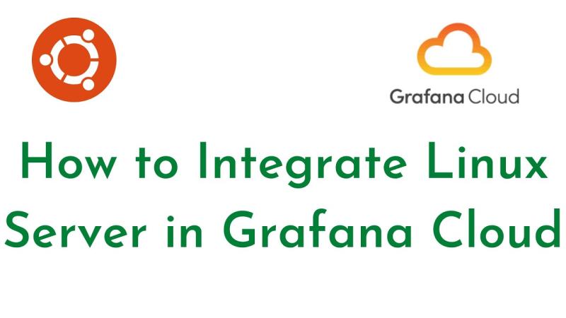 DevOpsHint on LinkedIn: How to Integrate Linux Server in Grafana Cloud ... DevOpsHint on LinkedIn: How to Integrate Linux Server in Grafana Cloud ...