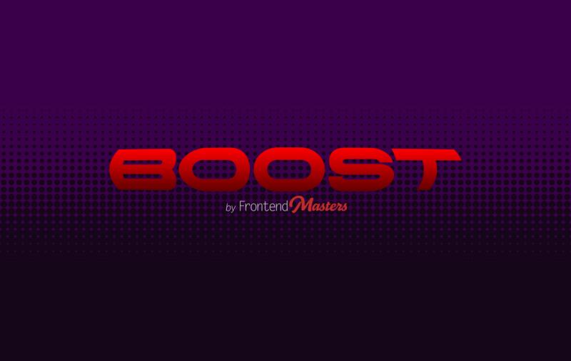 Frontend Masters on LinkedIn: Boost Frontend Masters on LinkedIn: Boost