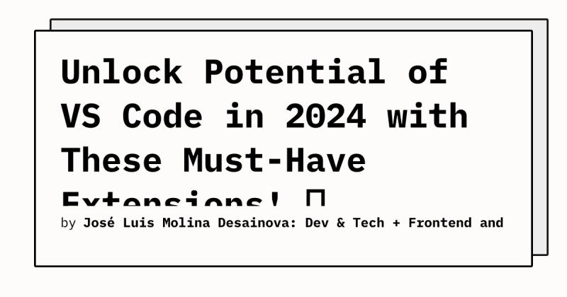 José Luis Molina Díaz on LinkedIn: Unlock Potential of VS Code in 2024 ... José Luis Molina Díaz on LinkedIn: Unlock Potential of VS Code in 2024 ...