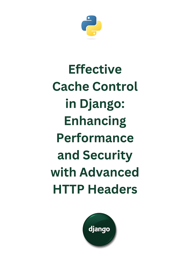 Ewho Ruth on LinkedIn: Effective Cache-Control in Django: Enhancing ... Ewho Ruth on LinkedIn: Effective Cache-Control in Django: Enhancing ...