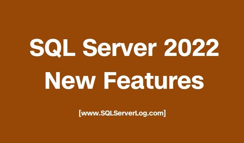 SQLServer Log on LinkedIn: Key Features Introduced in SQL Server 2022 SQLServer Log on LinkedIn: Key Features Introduced in SQL Server 2022