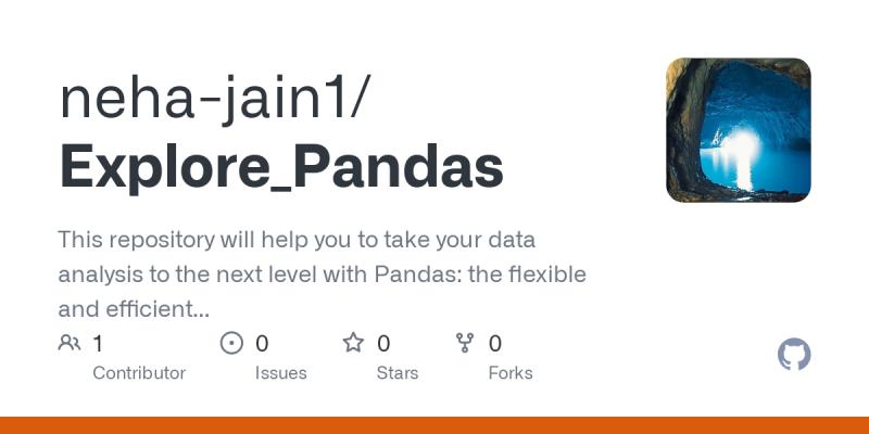 Sanmati Jain on LinkedIn: GitHub - neha-jain1/Explore_Pandas: This ... Sanmati Jain on LinkedIn: GitHub - neha-jain1/Explore_Pandas: This ...