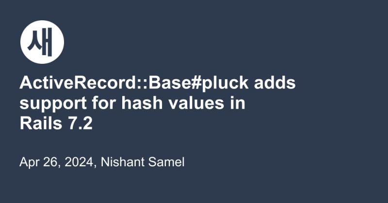 Saeloun on LinkedIn: ActiveRecord::Base#pluck adds support for hash ... Saeloun on LinkedIn: ActiveRecord::Base#pluck adds support for hash ...