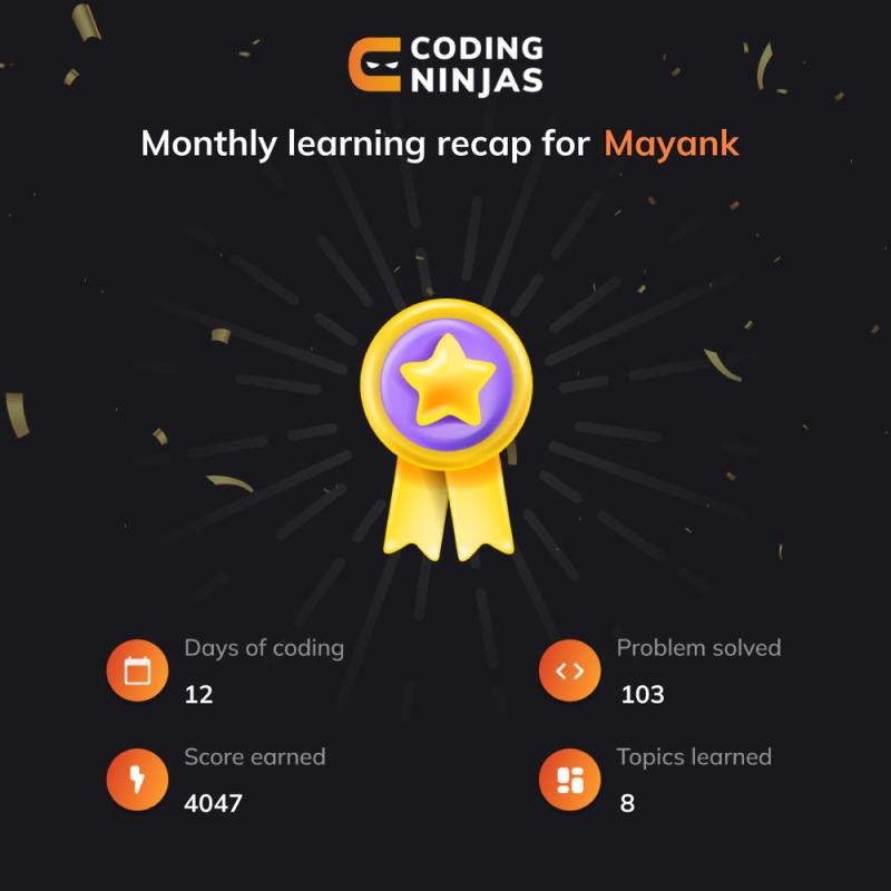 Mayank Kumar Roy on LinkedIn: Codingninjas | Achievements Mayank Kumar Roy on LinkedIn: Codingninjas | Achievements