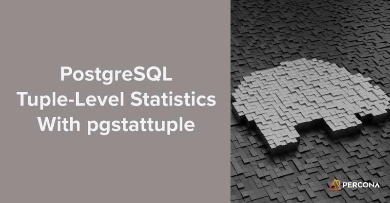 Mollie Bracken on LinkedIn: PostgreSQL Tuple-Level Statistics With ... Mollie Bracken on LinkedIn: PostgreSQL Tuple-Level Statistics With ...