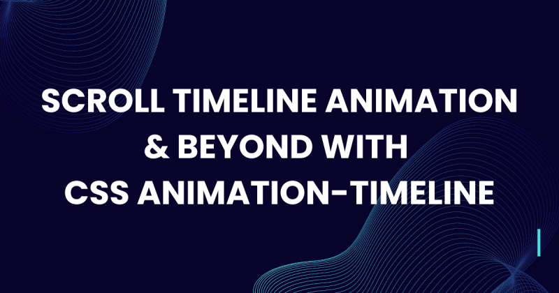 Olasunkanmi Fafowora on LinkedIn: Scroll Timeline Animation & Beyond ... Olasunkanmi Fafowora on LinkedIn: Scroll Timeline Animation & Beyond ...