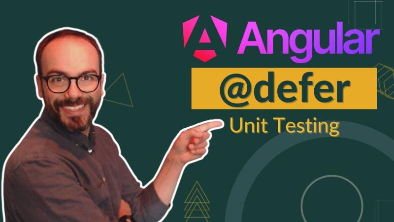 Fanis Prodromou on LinkedIn: Learn How to Unit Test Angular's 17 Defer ... Fanis Prodromou on LinkedIn: Learn How to Unit Test Angular's 17 Defer ...