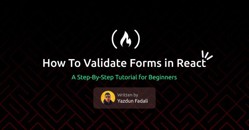Yazdun Fadali on LinkedIn: How to Validate Forms in React – A Step-By ... Yazdun Fadali on LinkedIn: How to Validate Forms in React – A Step-By ...