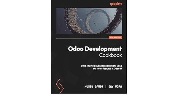 Jay Vora on LinkedIn: Odoo Development Cookbook: Build effective ... Jay Vora on LinkedIn: Odoo Development Cookbook: Build effective ...