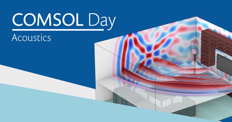 COMSOL, Inc. on LinkedIn: COMSOL Day: Acoustics COMSOL, Inc. on LinkedIn: COMSOL Day: Acoustics