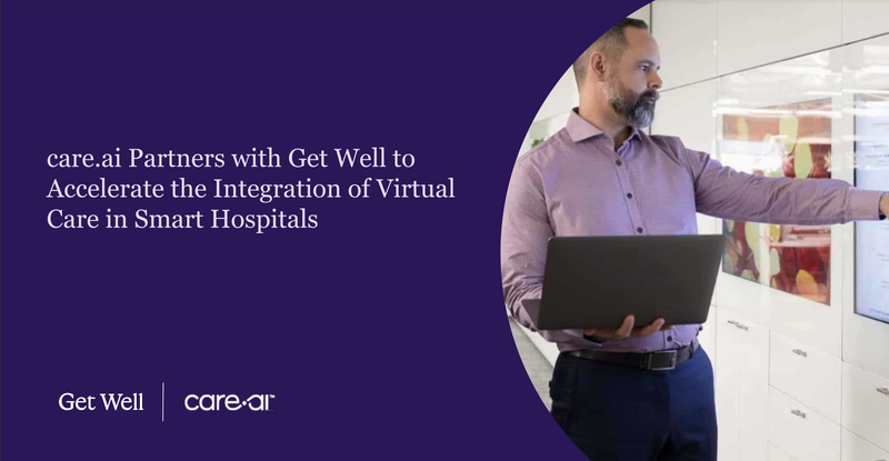 LouAnn B. on LinkedIn: News Release: care.ai Partners with Get Well to ... LouAnn B. on LinkedIn: News Release: care.ai Partners with Get Well to ...