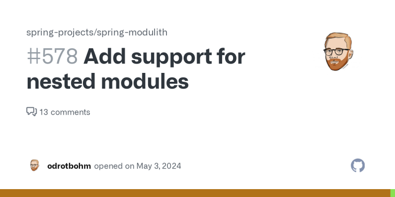 Oliver Drotbohm on LinkedIn: Add support for nested modules · Issue #578 Oliver Drotbohm on LinkedIn: Add support for nested modules · Issue #578