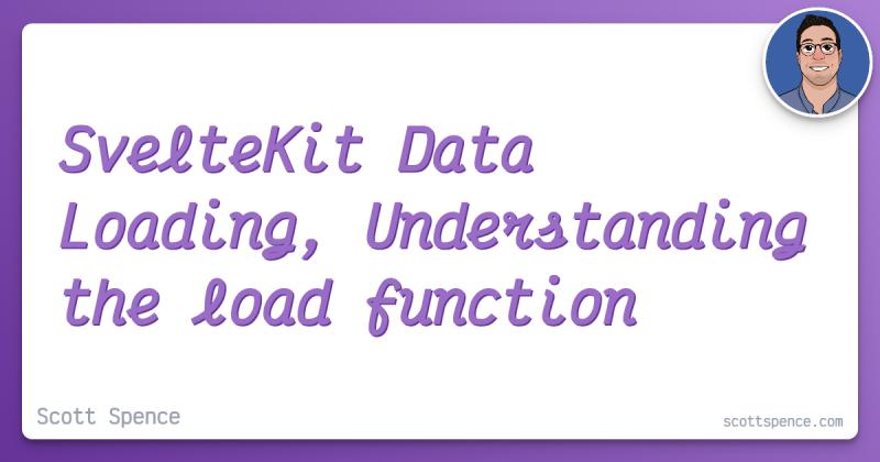 Scott Spence on LinkedIn: SvelteKit Data Loading, Understanding the ... Scott Spence on LinkedIn: SvelteKit Data Loading, Understanding the ...