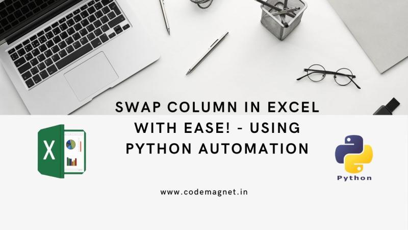 Sona M on LinkedIn: Swap Column in Excel with Ease! – Using Python ... Sona M on LinkedIn: Swap Column in Excel with Ease! – Using Python ...