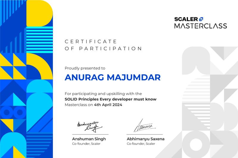 Anurag Majumdar on LinkedIn: Certificate | SOLID Principles Every ... Anurag Majumdar on LinkedIn: Certificate | SOLID Principles Every ...