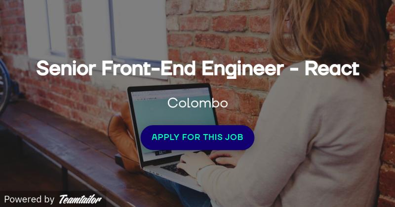 Krishantha Jayathilake on LinkedIn: Senior Front-End Engineer - React ... Krishantha Jayathilake on LinkedIn: Senior Front-End Engineer - React ...