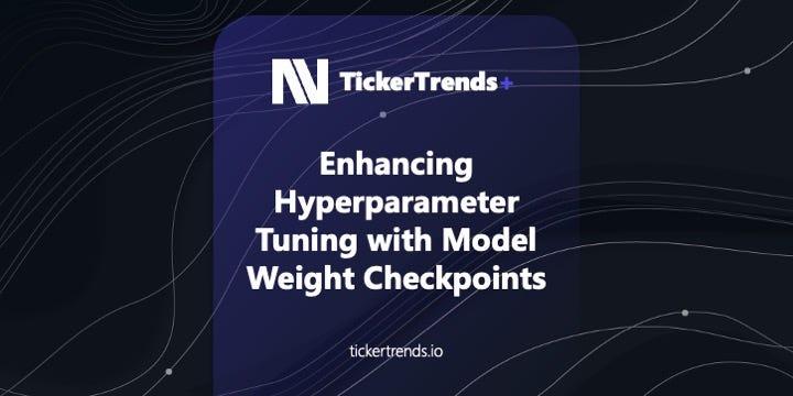 TickerTrends on LinkedIn: Enhancing Hyperparameter Tuning with Model ... TickerTrends on LinkedIn: Enhancing Hyperparameter Tuning with Model ...