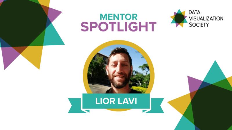 Data Visualization Society on LinkedIn: DVS Mentor Spotlight: Lior Lavi ... Data Visualization Society on LinkedIn: DVS Mentor Spotlight: Lior Lavi ...