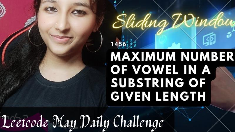 Komal Pal on LinkedIn: Leetcode1456 || Maximum Number of Vowels in ... Komal Pal on LinkedIn: Leetcode1456 || Maximum Number of Vowels in ...