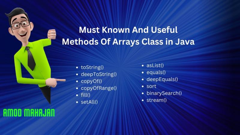 Amod Mahajan on LinkedIn: Must Known And Useful Methods Of Arrays Class ... Amod Mahajan on LinkedIn: Must Known And Useful Methods Of Arrays Class ...