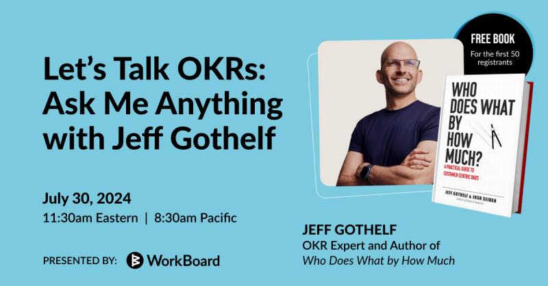 Jeff Gothelf on LinkedIn: Let’s Talk OKRs: Ask Me Anything with Jeff ... Jeff Gothelf on LinkedIn: Let’s Talk OKRs: Ask Me Anything with Jeff ...