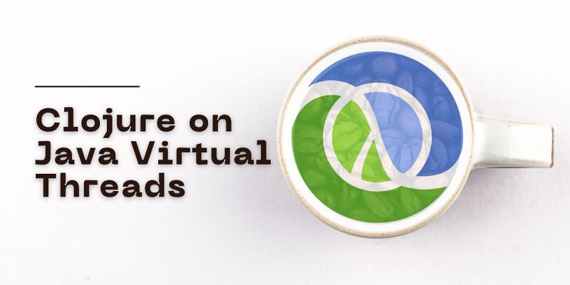 Andrey Fadeev on LinkedIn: Exploring Java Virtual Threads in Clojure ... Andrey Fadeev on LinkedIn: Exploring Java Virtual Threads in Clojure ...