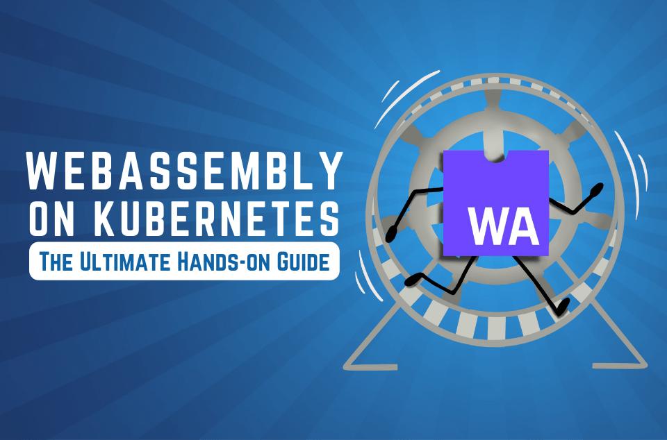 Donald Lutz on LinkedIn: WebAssembly on Kubernetes: The ultimate hands ... Donald Lutz on LinkedIn: WebAssembly on Kubernetes: The ultimate hands ...