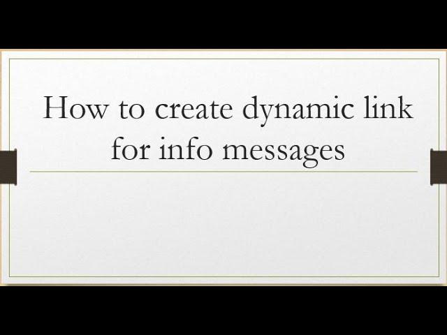 AJAY KUMAR on LinkedIn: How to create dynamic link for info messages in ... AJAY KUMAR on LinkedIn: How to create dynamic link for info messages in ...