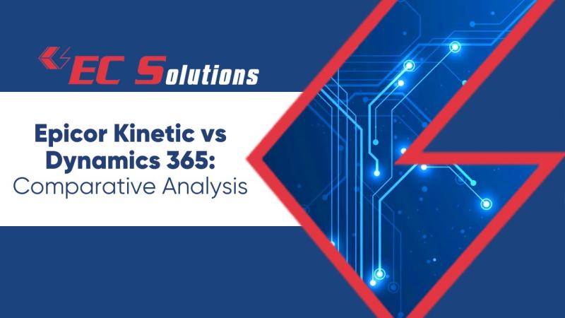 EC SOLUTIONS INC on LinkedIn: Epicor Kinetic vs Dynamics 365 ... EC SOLUTIONS INC on LinkedIn: Epicor Kinetic vs Dynamics 365 ...