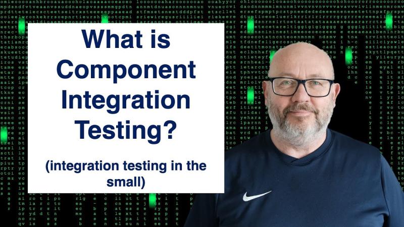 What is Component Integration Testing (Integration Testing in the Small ... What is Component Integration Testing (Integration Testing in the Small ...