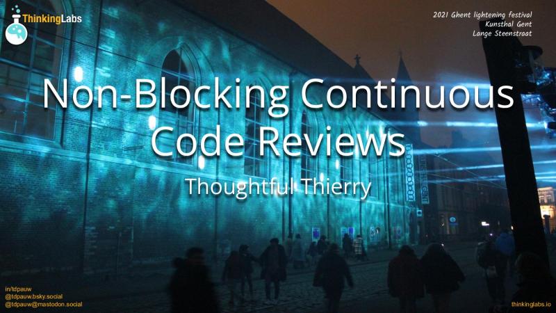Thierry de Pauw on LinkedIn: Non-Blocking Continuous Code Reviews - a ... Thierry de Pauw on LinkedIn: Non-Blocking Continuous Code Reviews - a ...