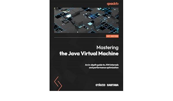 Paula Santana on LinkedIn: Mastering the Java Virtual Machine: An in ... Paula Santana on LinkedIn: Mastering the Java Virtual Machine: An in ...