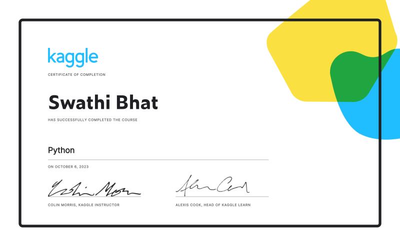 Swathi Bhat on LinkedIn: Swathi Bhat completed the Python course on Kaggle! Swathi Bhat on LinkedIn: Swathi Bhat completed the Python course on Kaggle!