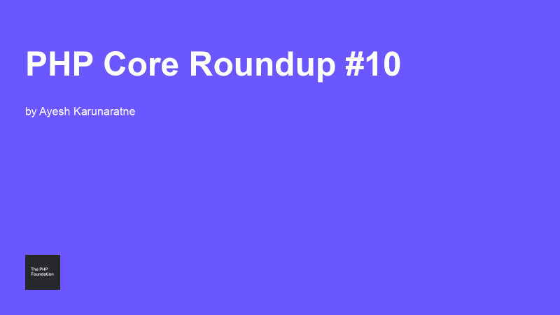 Ahmed Zouabi on LinkedIn: PHP Core Roundup #10 Ahmed Zouabi on LinkedIn: PHP Core Roundup #10