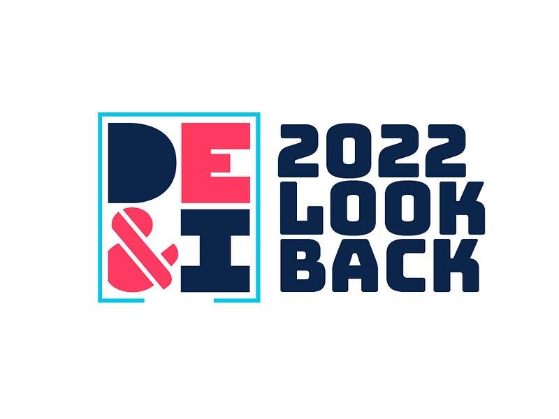 Delaney S. on LinkedIn: Diversity, Equity, and Inclusion 2022 Look-Back Delaney S. on LinkedIn: Diversity, Equity, and Inclusion 2022 Look-Back