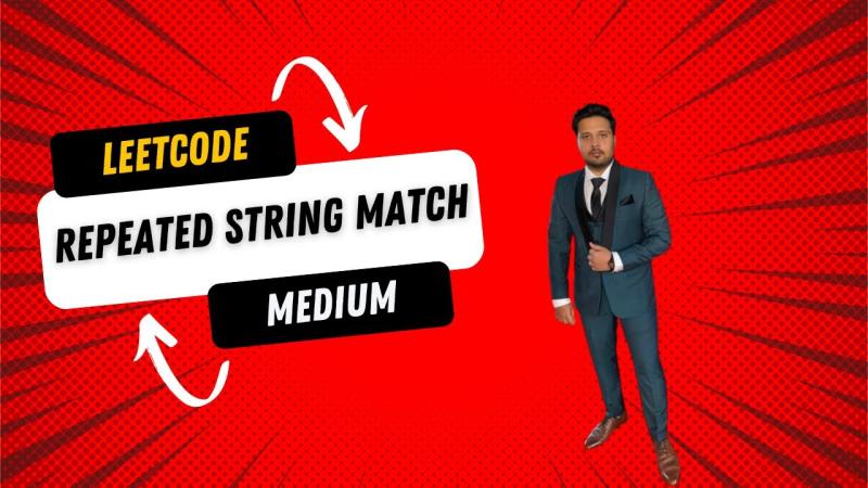 Kumar Rishav on LinkedIn: 686. Repeated String Match Leetcode Solution ... Kumar Rishav on LinkedIn: 686. Repeated String Match Leetcode Solution ...